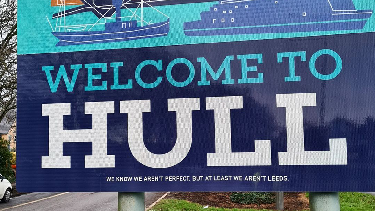 Hull Gets New 'Welcome To Hull' Sign That Absolutely Savages Leeds ...