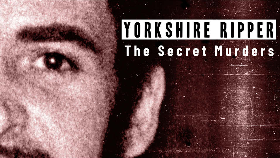 Yorkshire Ripper Documentary Is Airing On ITV This Week - The Yorkshireman